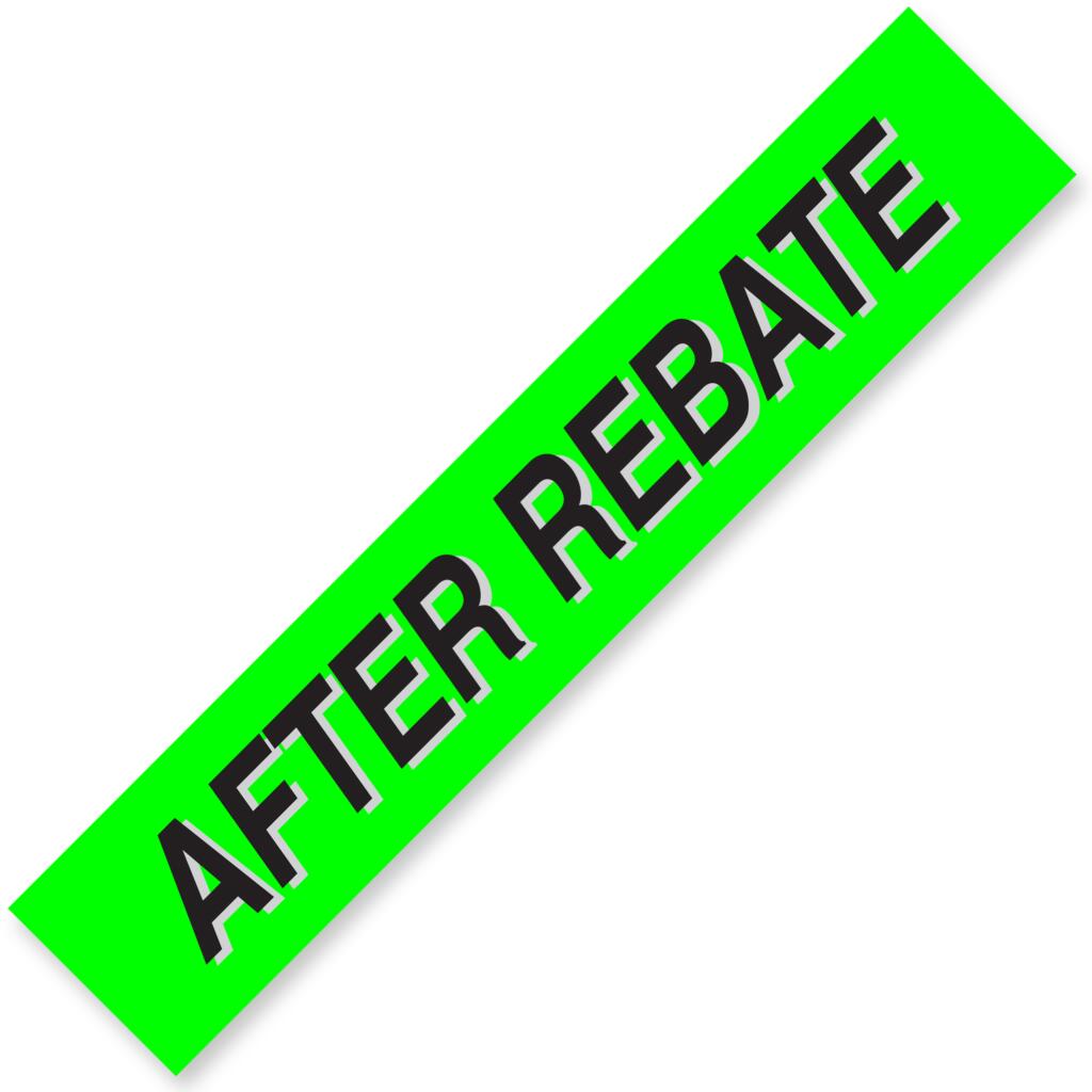 PW-221A4 - AFTER REBATE Windshield Slogans