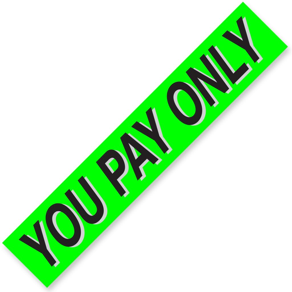 PW-221Y1 - YOU PAY ONLY Windshield Slogans